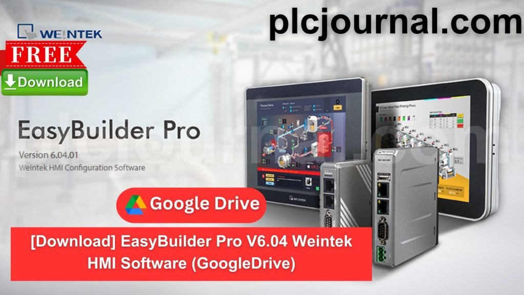 EasyBuilder Pro V6.04 Weintek HMI Free Download (GoogleDrive)