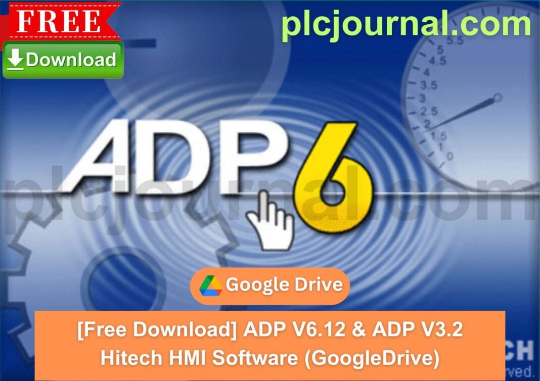 ADP V6.12 & ADP V3.2 Hitech HMI Software Free Download